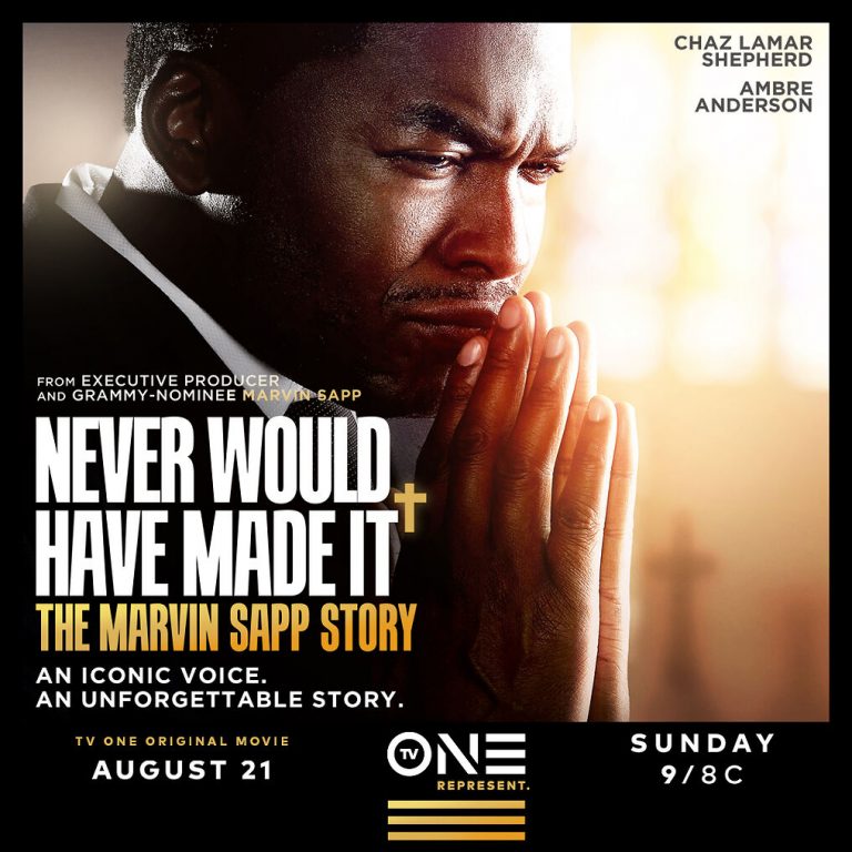 Watch TV One's 'Never Would Have Made It: The Marvin Sapp Story ...