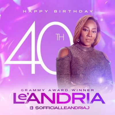 Grammy Award-Winning Gospel Singer Le'Andria Johnson Celebrates 40th ...